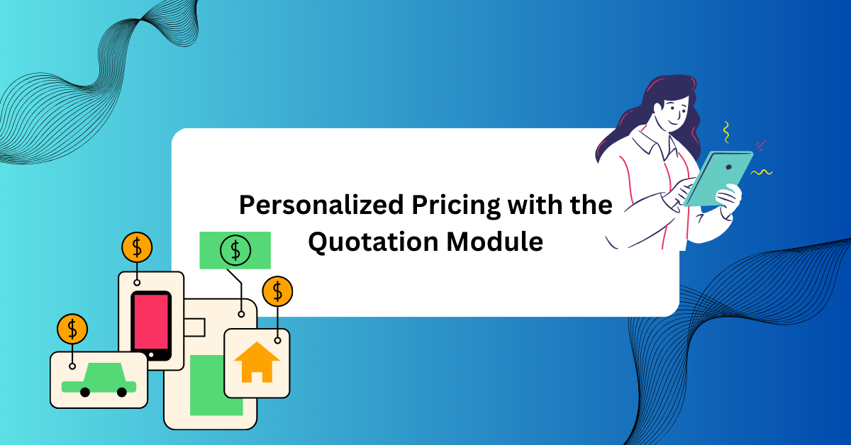 Quotation Module: Unlock the Power of Personalized Pricing - CatalogX